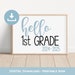 First Day of 6th GRADE Sign, Hello 6th Grade Printable Sign Script 2024 ...