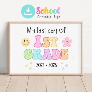 Last Day of 1st GRADE Sign RETRO 1st Grade Printable School Sign Last ...