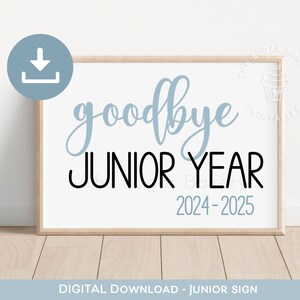 Hello & Goodbye JUNIOR Printable Sign, First and Last Day 11th Grade ...
