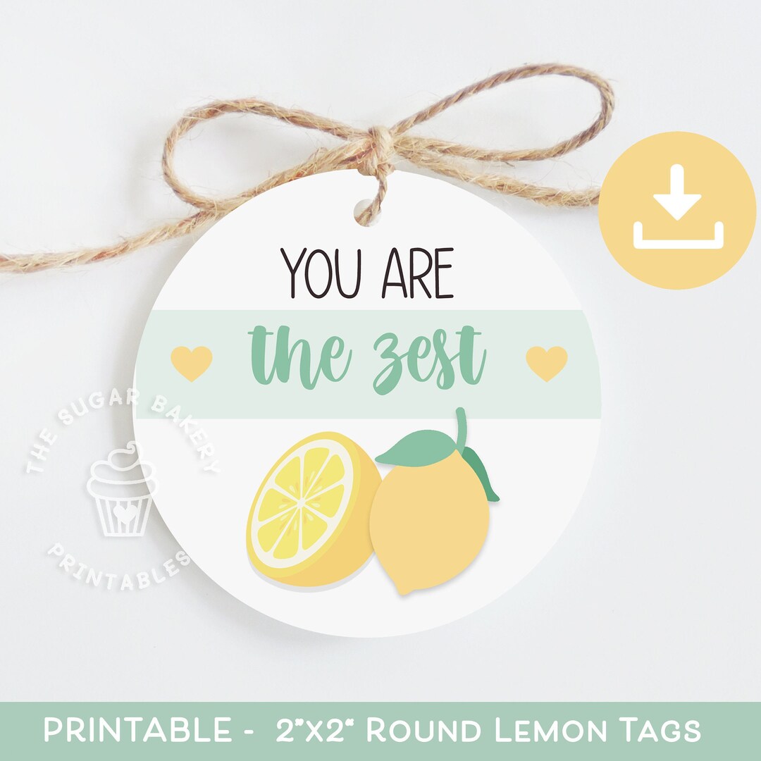You Are the ZEST Lemon Tag, Lemon Cookie Tag, Printable LEMON Tag ...