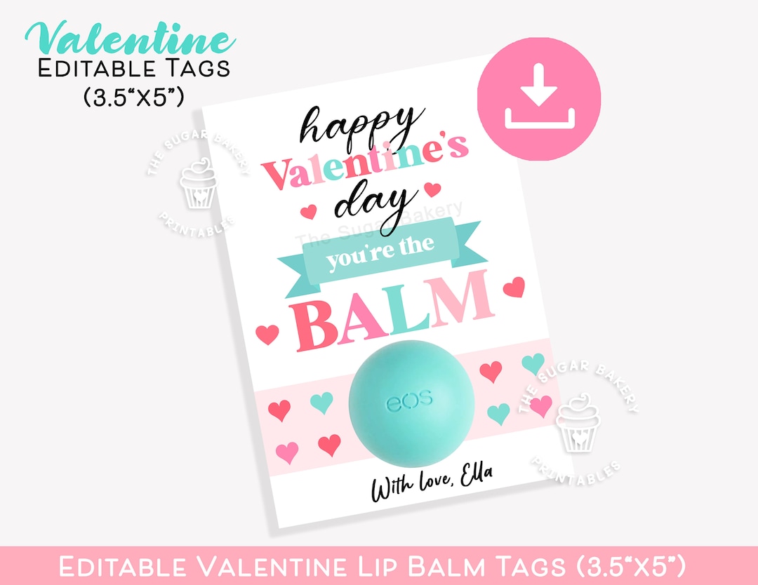 Editable Valentine LIP BALM Card, You're the BALM Tag, Chapstick ...