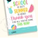 School is Out Summer is Here Teacher Appreciation Tags, Printable End ...