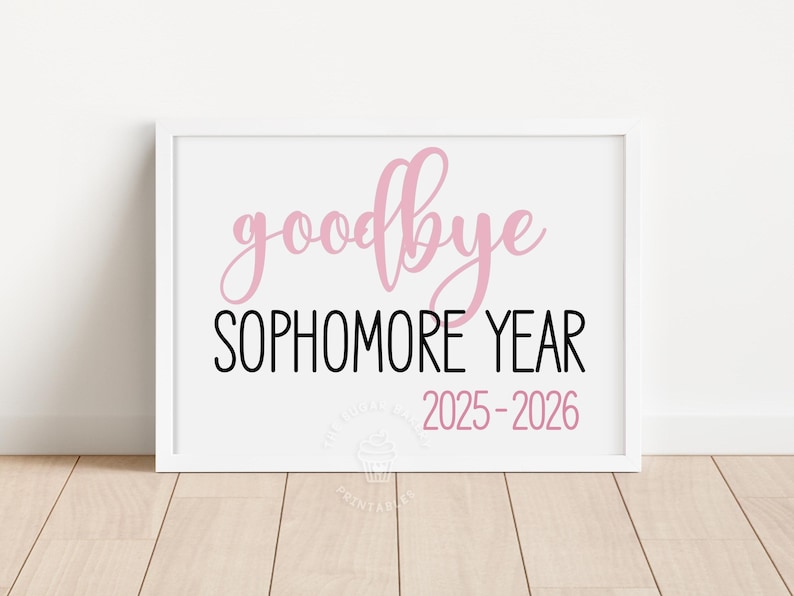 Goodbye SOPHOMORE YEAR Sign, Last Day of 10th Grade, Last Day Sophomore ...