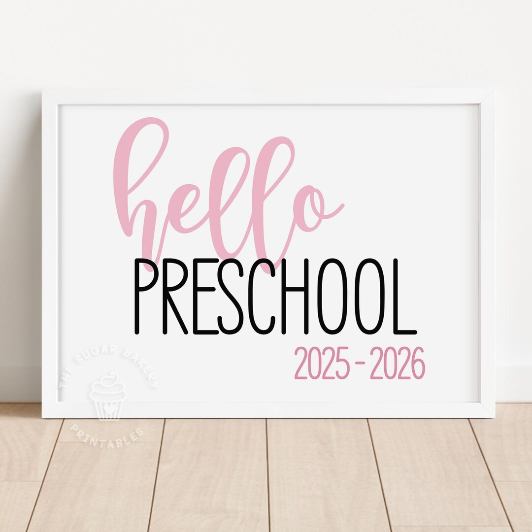 First Day of PRESCHOOL PRINTABLE SIGN Pink Script Hello Preschool ...