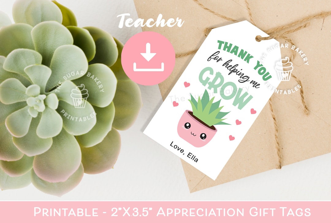 Thank You for Helping Me GROW Teacher Appreciation Gift Tags - Etsy