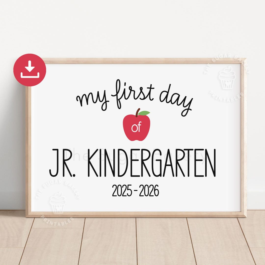 First Day of JUNIOR KINDERGARTEN Sign Printable Jr. Kindergarten Sign ...
