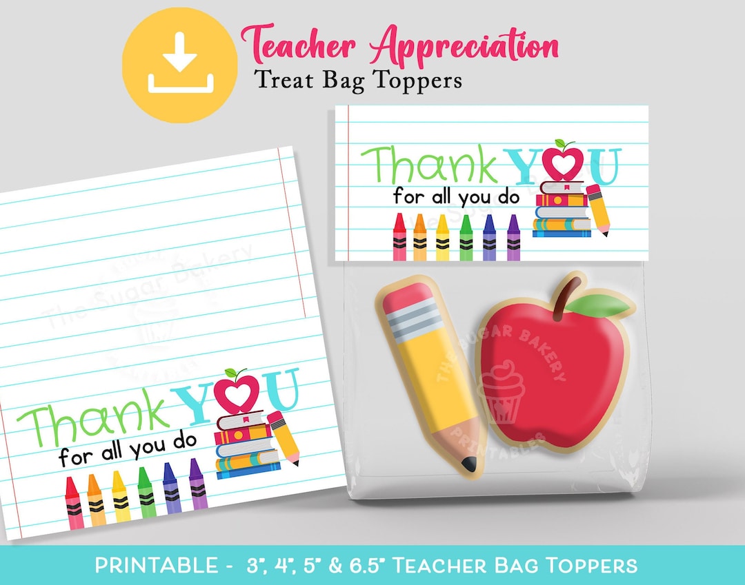 Teacher THANK YOU Treat Bag Topper, Printable Teacher Appreciation Bag ...