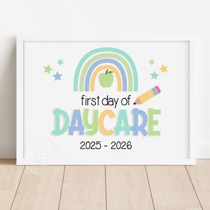 First Day of DAYCARE EDITABLE SIGN First Day of Daycare Boy School Sign ...