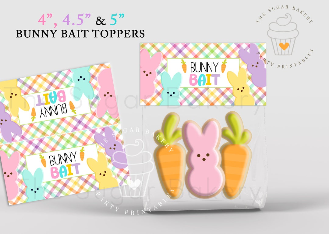 Easter BUNNY BAIT Printable Bag Topper, Easter Treat Bag TOPPER 4, 4.5 ...