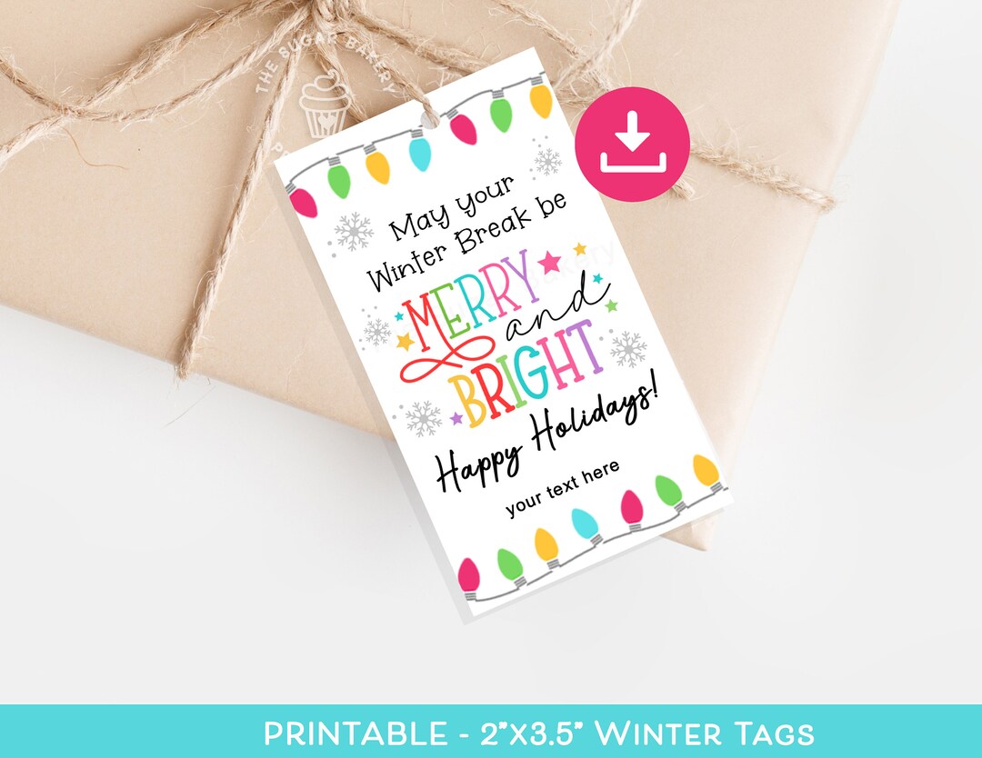 Printable Merry & Bright Winter Break Tags, Teacher Staff Kids ...