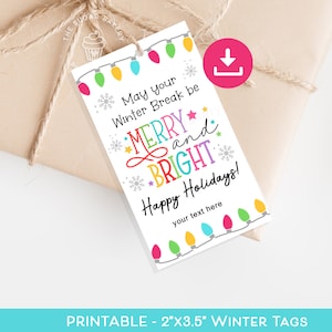 Printable Merry & Bright Winter Break Tags, Teacher Staff Kids ...