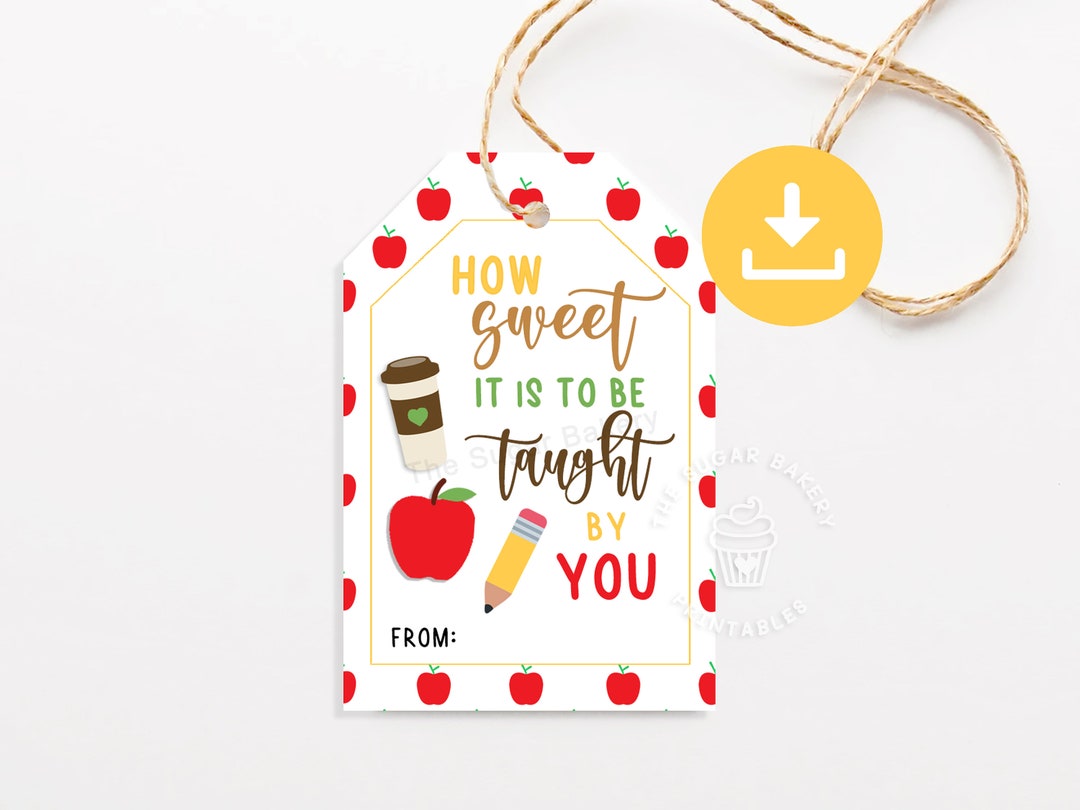 How Sweet It is to Be Taught by YOU Teacher APPRECIATION Cookie Tags ...