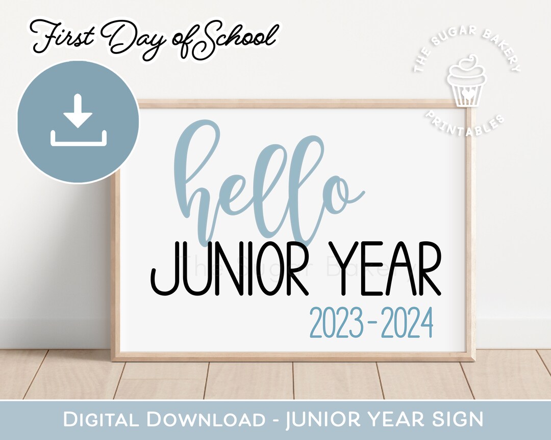 First Day of 11th Grade SCHOOL Sign Printable, Hello JUNIOR YEAR Sign ...