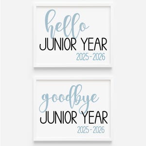 Hello & Goodbye JUNIOR Printable Sign, First and Last Day 11th Grade ...