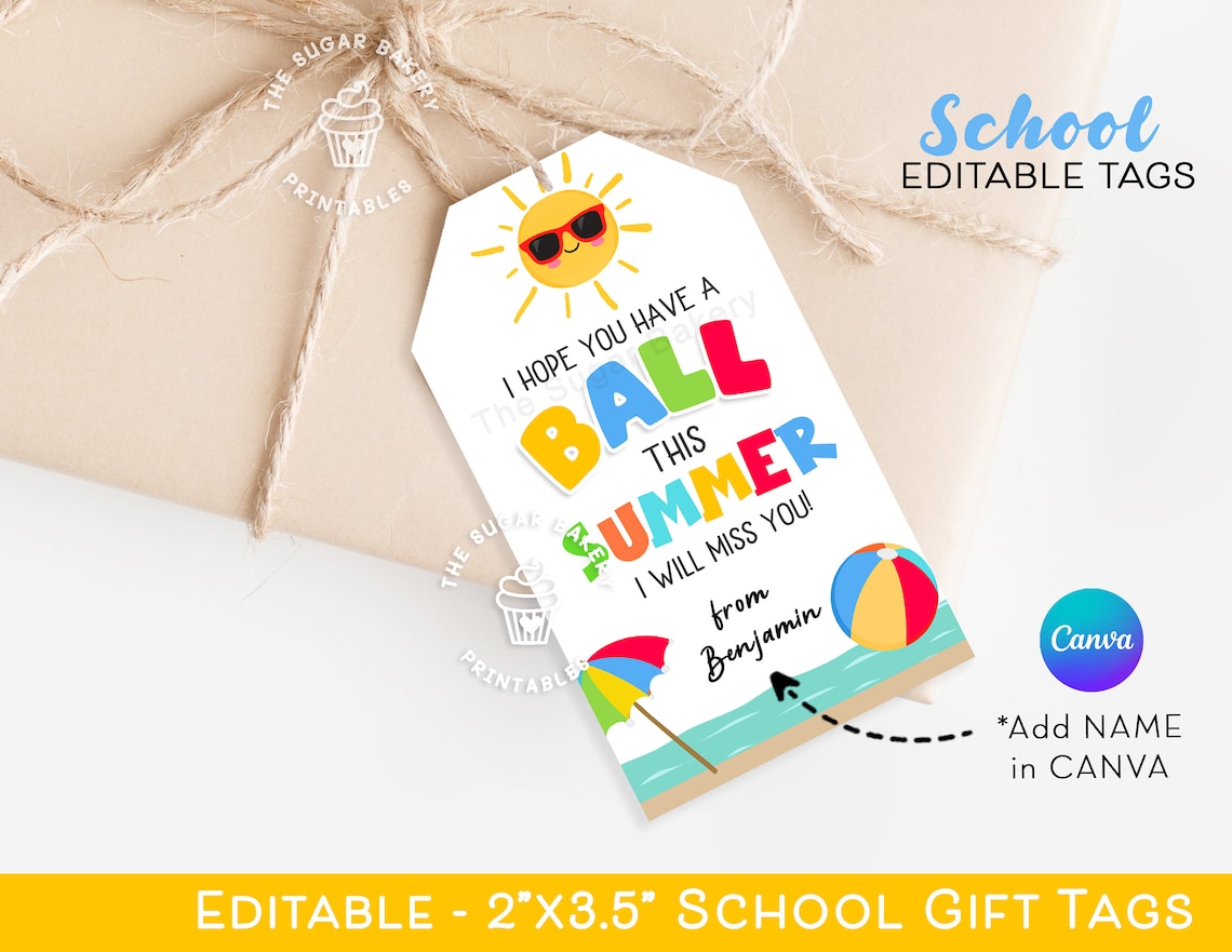 Hope You Have a BALL This Summer, EDITABLE End of School Year Gift Tag ...