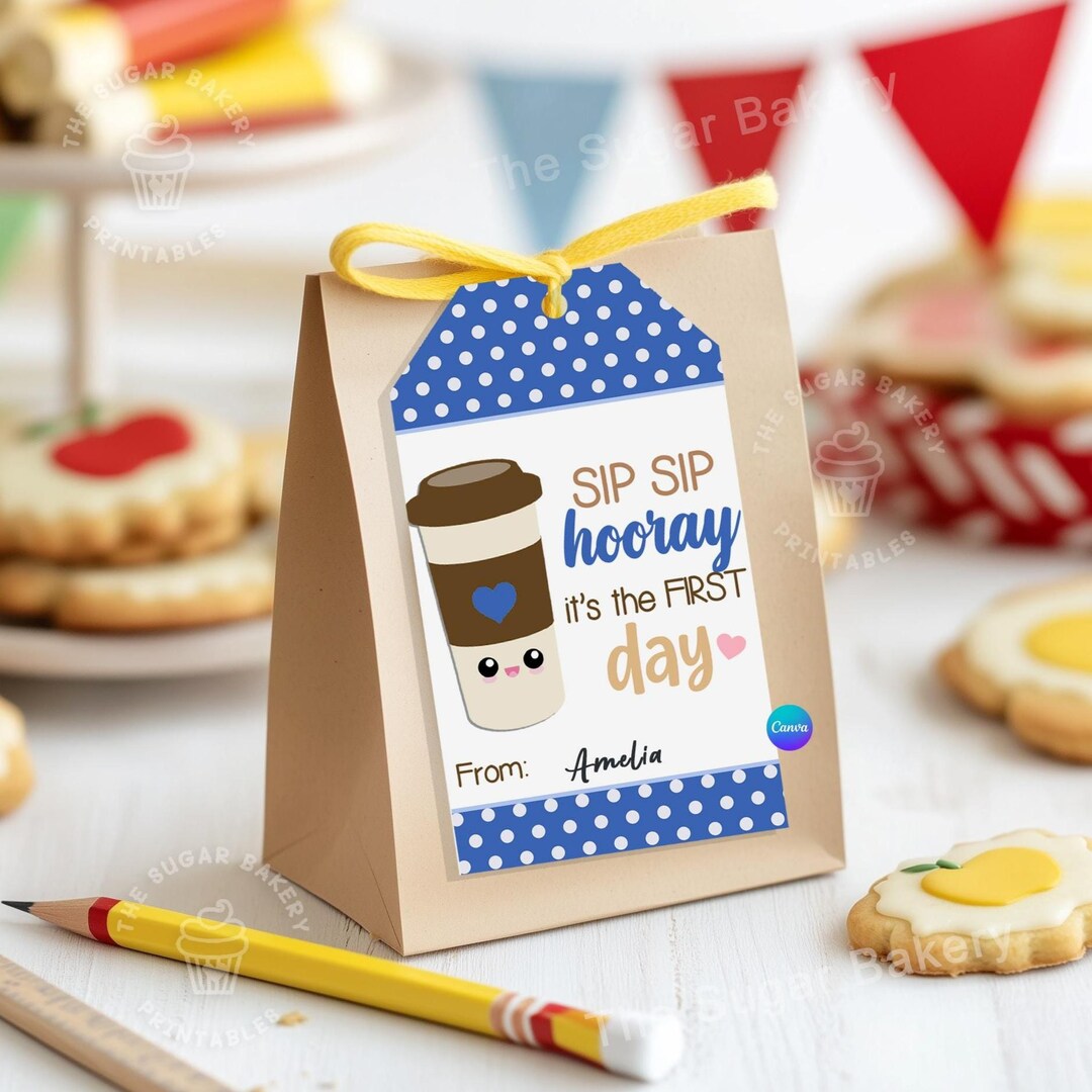 Sip Sip Hooray Tags, Happy First Day of School Tags, Back to School ...