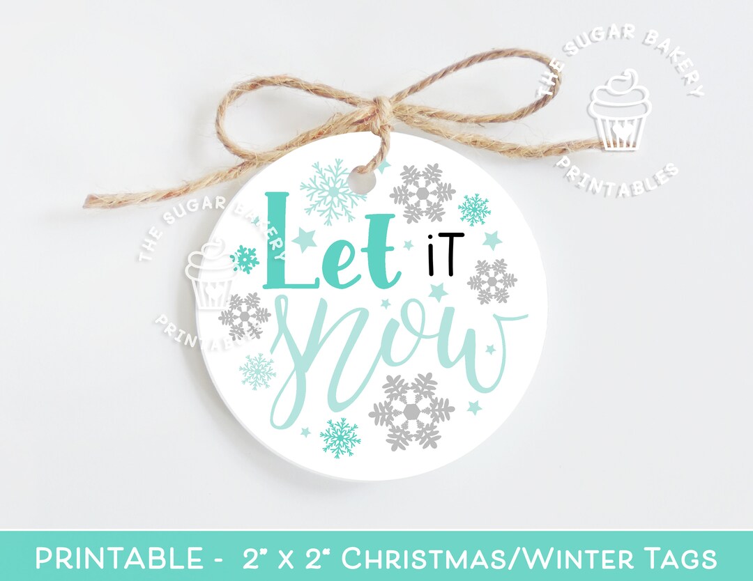 Let It SNOW Winter Cookie Tag, Snowflake Snowman Cookie Tag, Printable ...