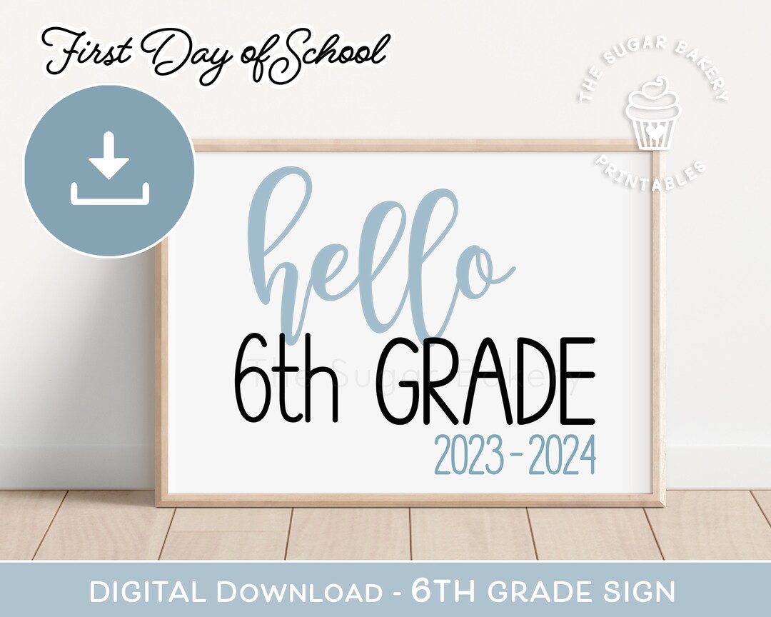 First Day of 6th GRADE Sign Hello 6th Grade Printable Sign - Etsy