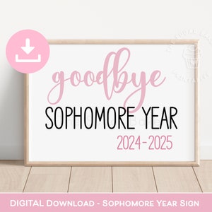 Goodbye SOPHOMORE YEAR Sign, Last Day of 10th Grade, Last Day Sophomore ...