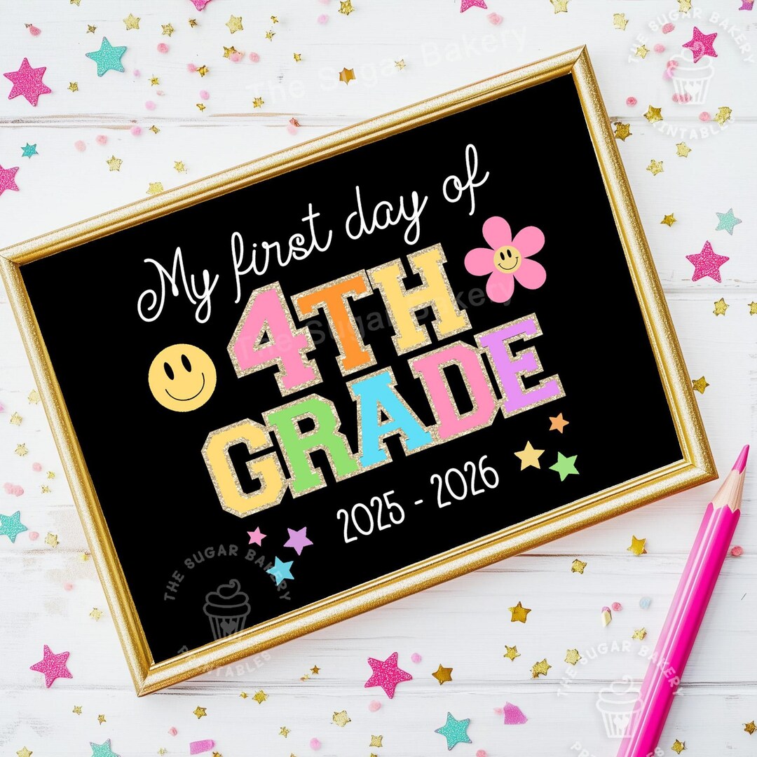 First Day of 4th GRADE Sign Printable 4th Grade Sign Colorful Back to ...