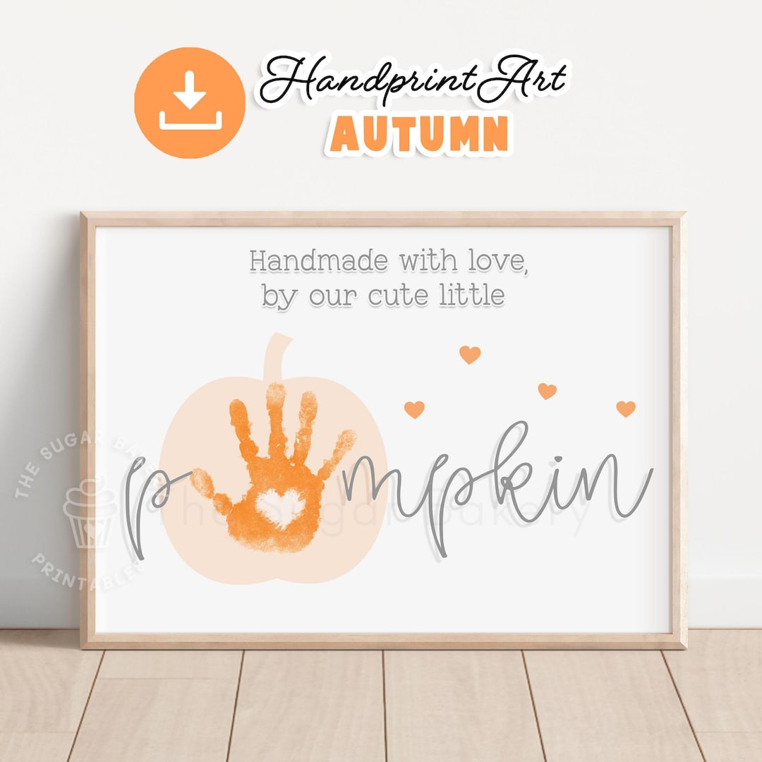 Our Cute Little Pumpkin Handprint Art Printable Fall Baby Craft First ...