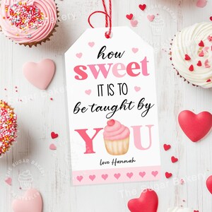 Editable Valentine Tag, How Sweet It is to Be TAUGHT by You TAGS ...