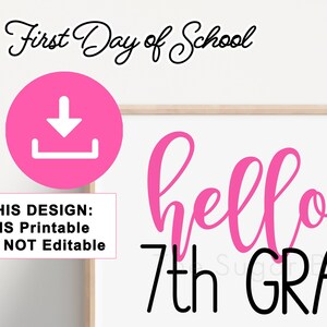 First Day of 7th Grade Sign, Printable First Day of 7th GRADE SIGN Hot ...