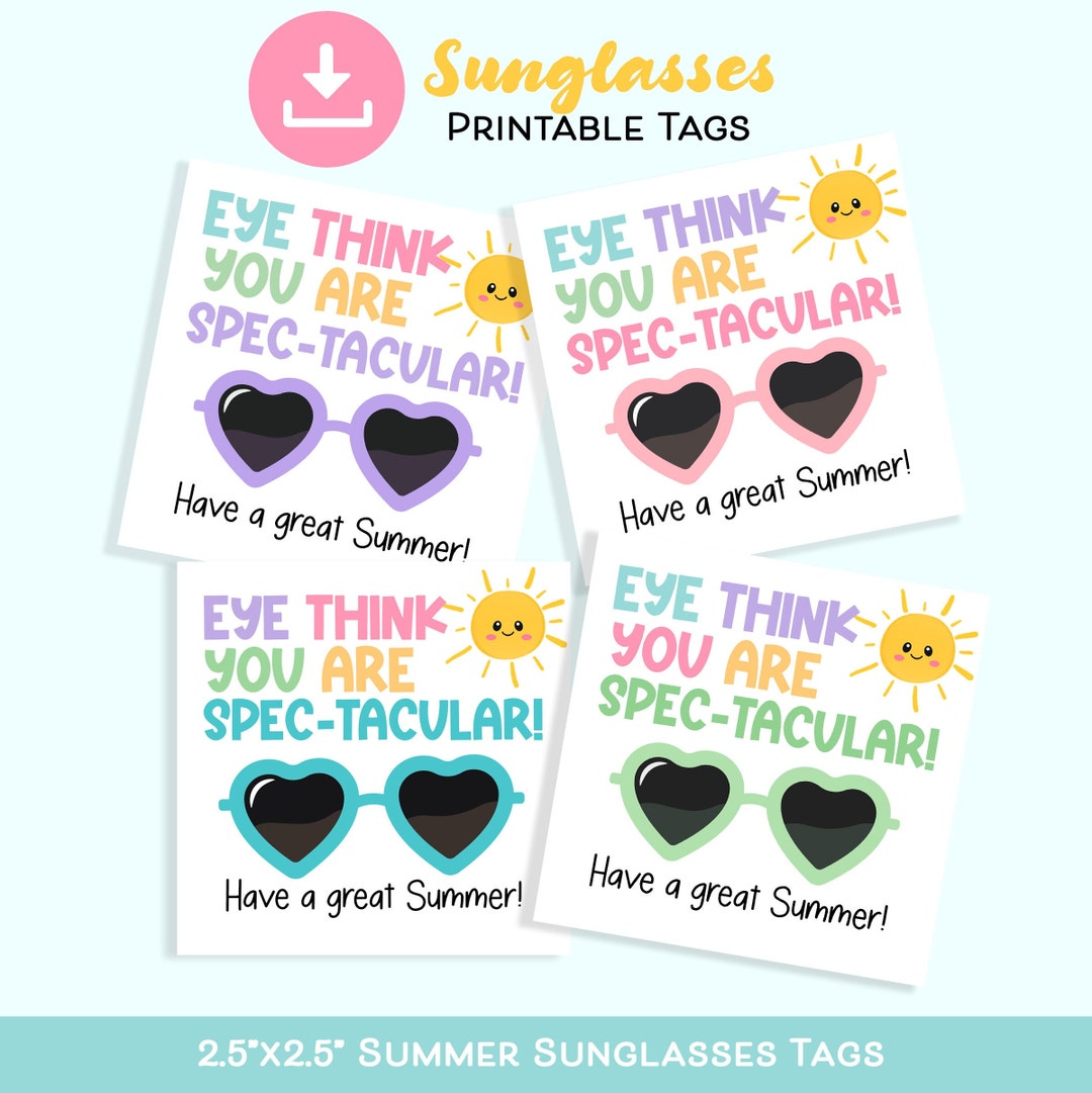 End of the Year SUNGLASSES Gift Tags, EYE Think You're Spec-tacular ...