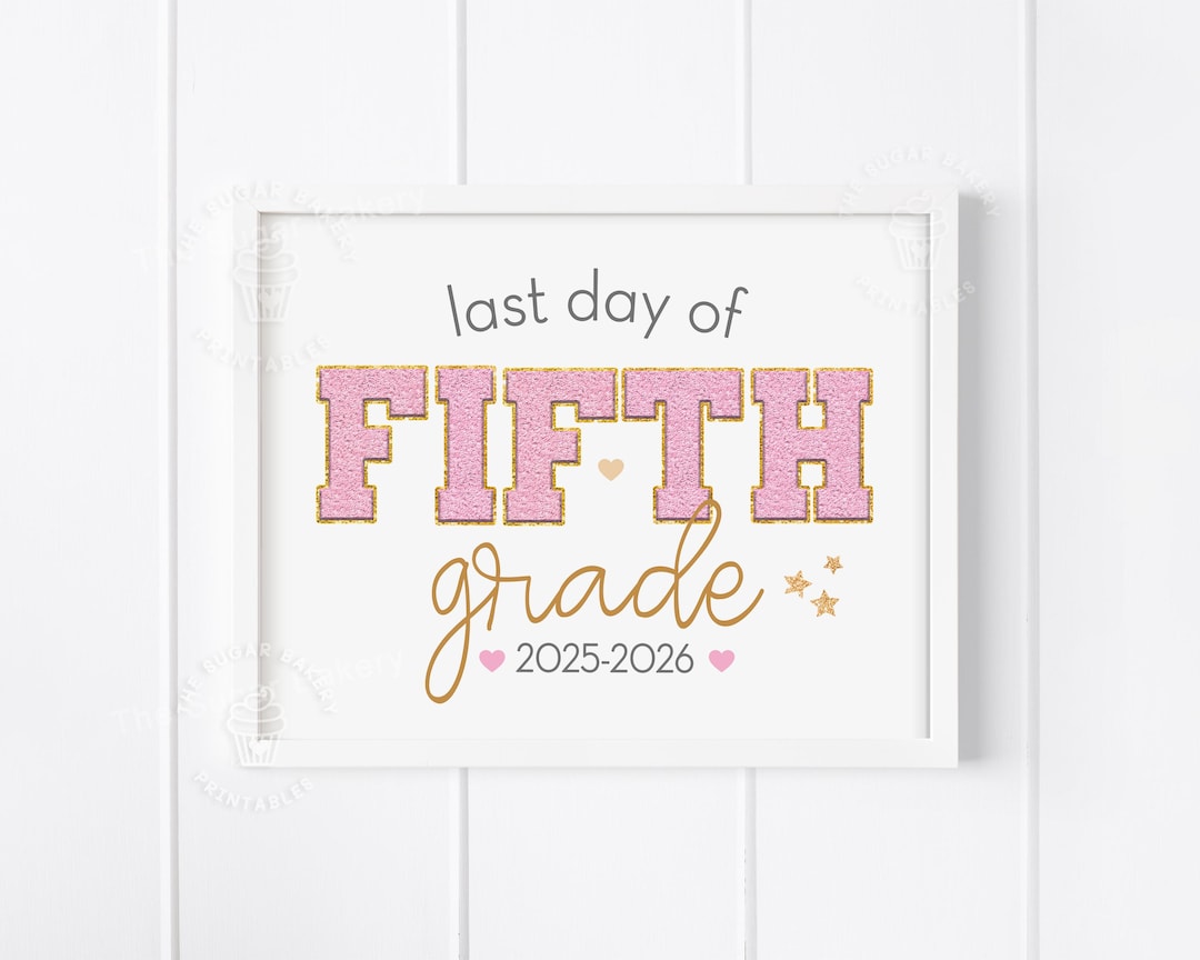 Last Day of 5th Grade Sign PINK Printable Cute Pastel Chalkboard End of ...