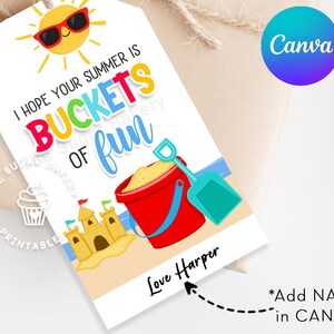 BUCKETS of FUN Tag, EDITABLE End of School Year Gift Tag, End of Year ...