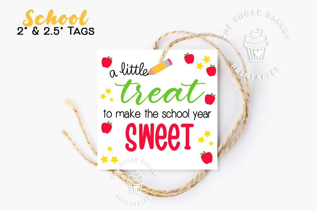 A Little Treat to Make the School Year SWEET TAG, First Day of School ...