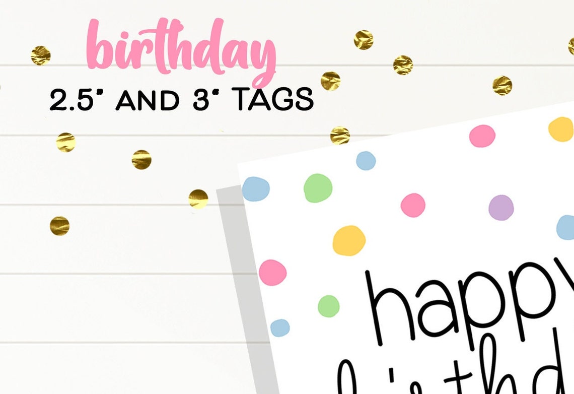 Printable Happy Birthday TAGS Birthday Tags Printable - Etsy