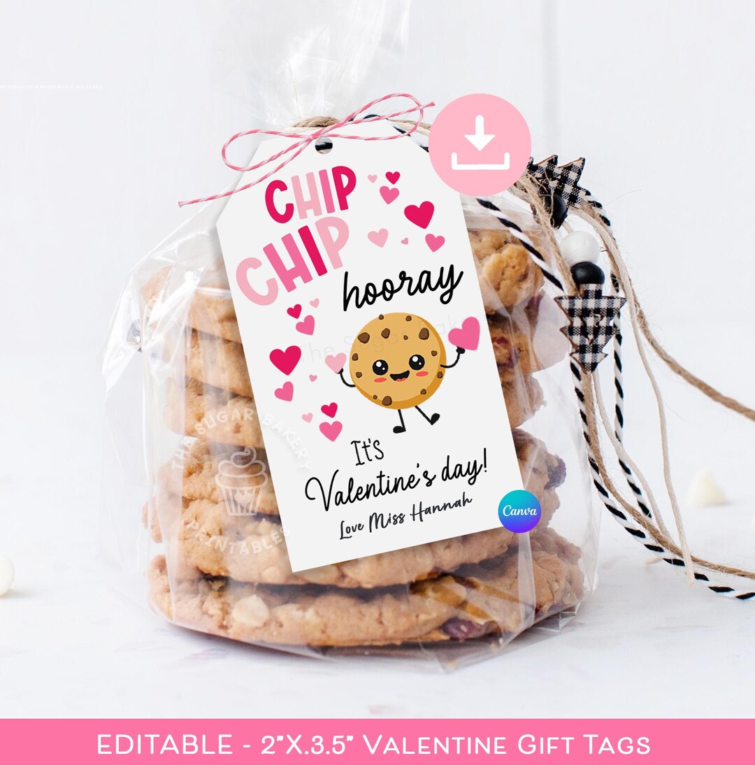 Valentine's Day Cookie Tag, EDITABLE Chip Chip Hooray Valentine Favor ...