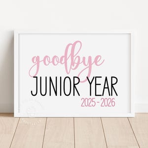Last Day of Junior Year, Goodbye Junior Year 2025-2026, Last Day of ...