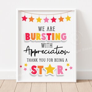 Staff Appreciation Printable Sign We Are BURSTING With Appreciation ...