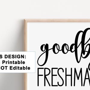 Goodbye FRESHMAN YEAR Sign, Last Day of 9th Grade Sign, Last Day of ...