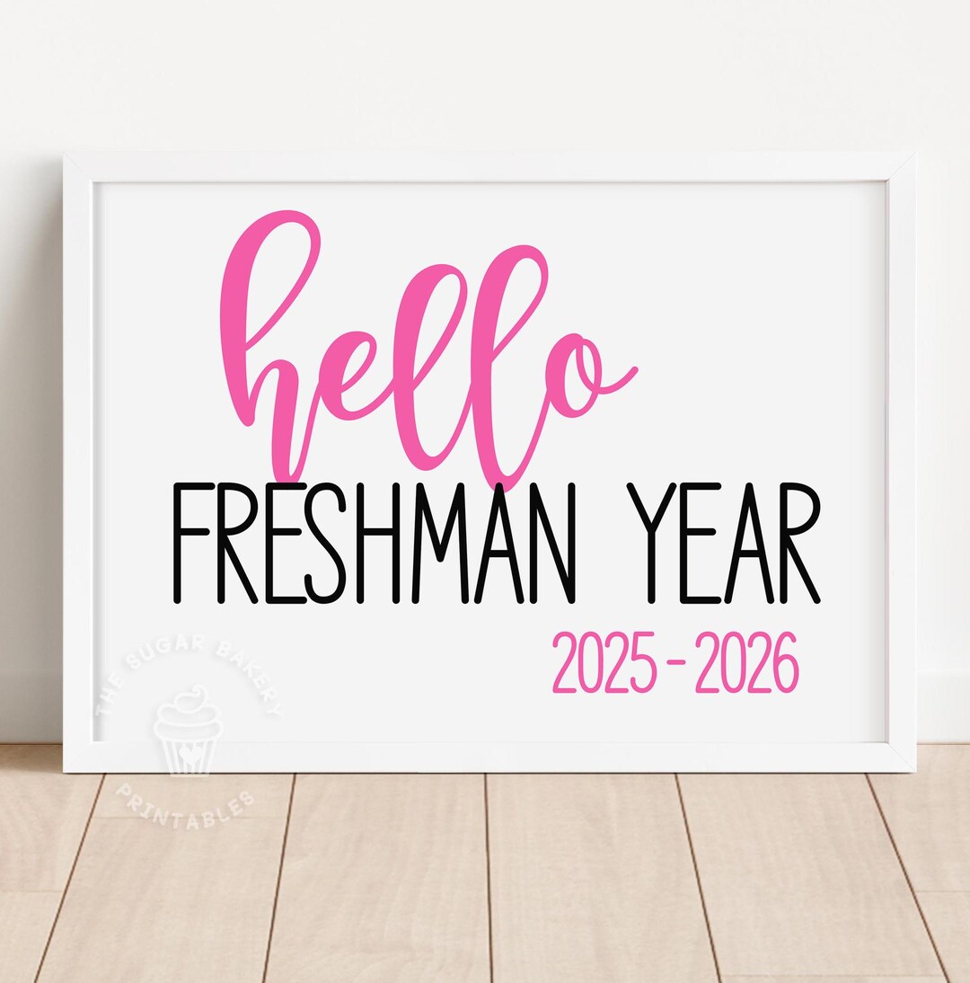 First Day of FRESHMAN YEAR, 1st Day 9th Grade Sign, Hello Freshman Year ...