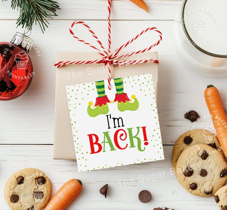 I'M BACK ELF Tags, Printable Elf Christmas Tags, Elf Cookie Tag, Elf ...