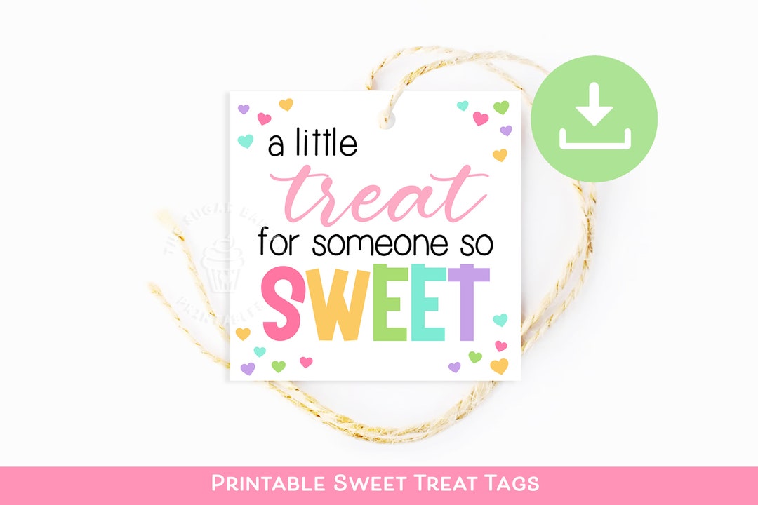 A Little TREAT for Someone so SWEET TAG, Birthday for Her Cookie Tag ...