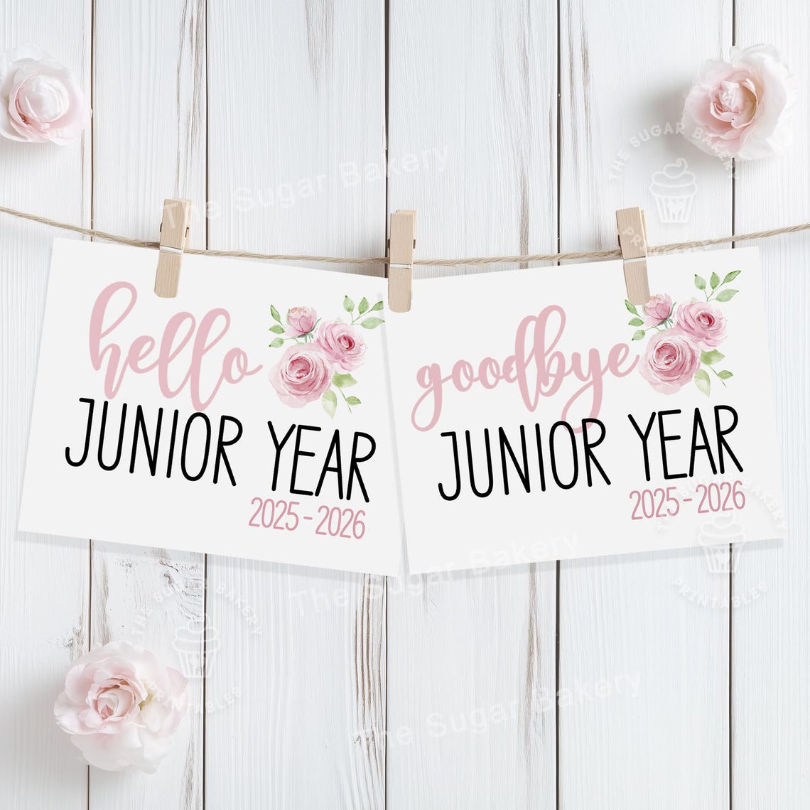 JUNIOR Printable Sign Rose FIRST and LAST Day Hello & Goodbye Junior ...