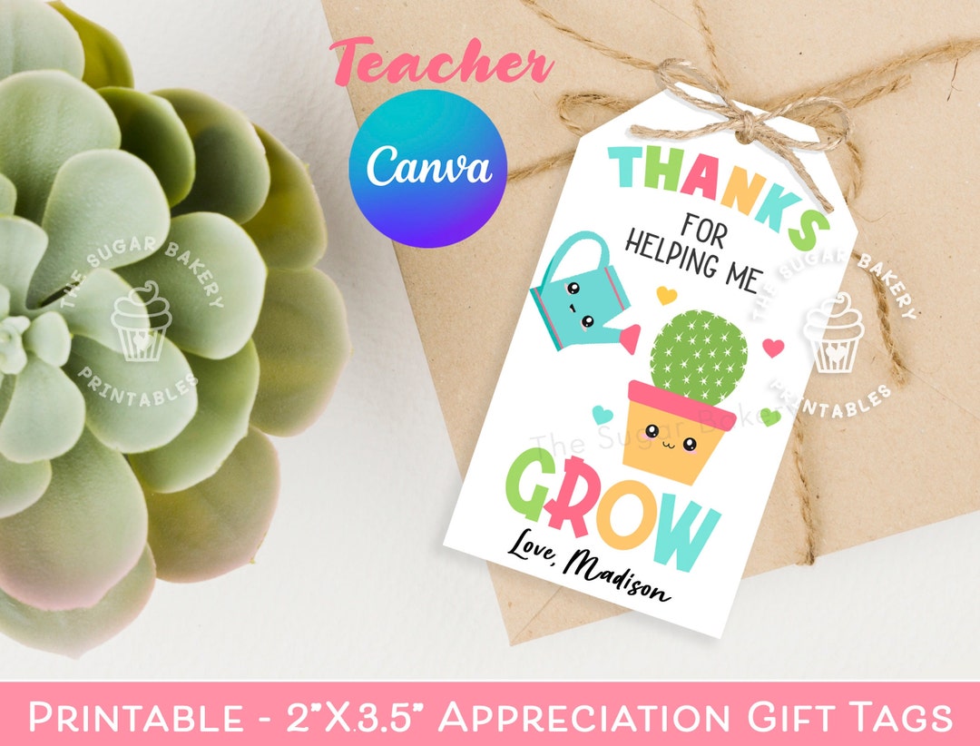 Thank You for Helping Me GROW Teacher Appreciation Tags - Etsy