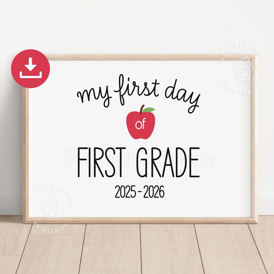 First Day of School Sign 1st GRADE, Back to School FIRST Grade Sign ...