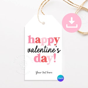 Printable Happy Valentine's Gift Tags, EDITABLE Valentine's Day TAGS ...