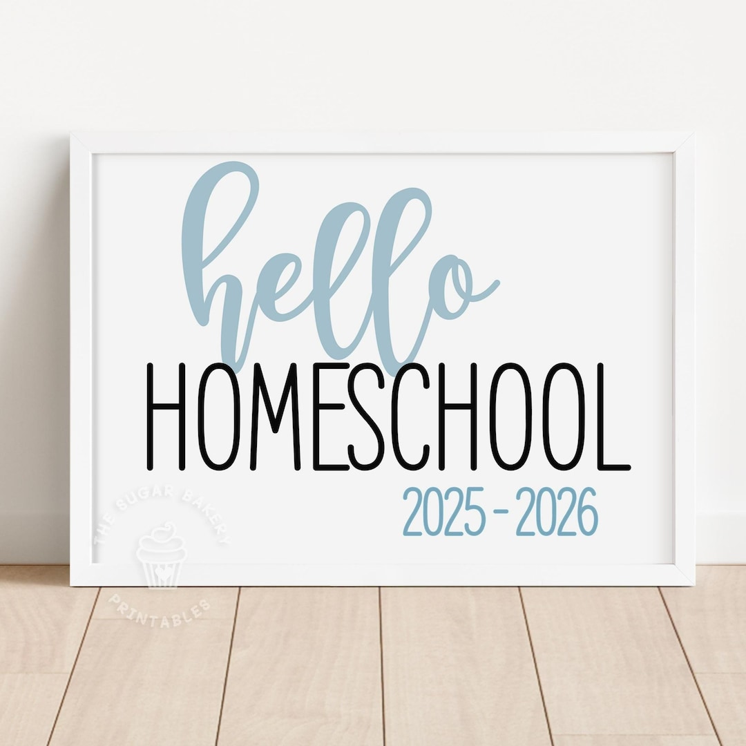 First Day of HOMESCHOOL Sign Printable Hello Homeschool First Day of ...