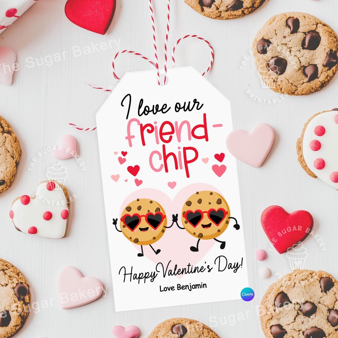 Valentine's Day Cookie Tags EDITABLE Friend Chip Valentine Favor Tags ...