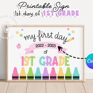 First Day of 1st Grade Sign, EDITABLE First Day of 1st Grade SIGN ...