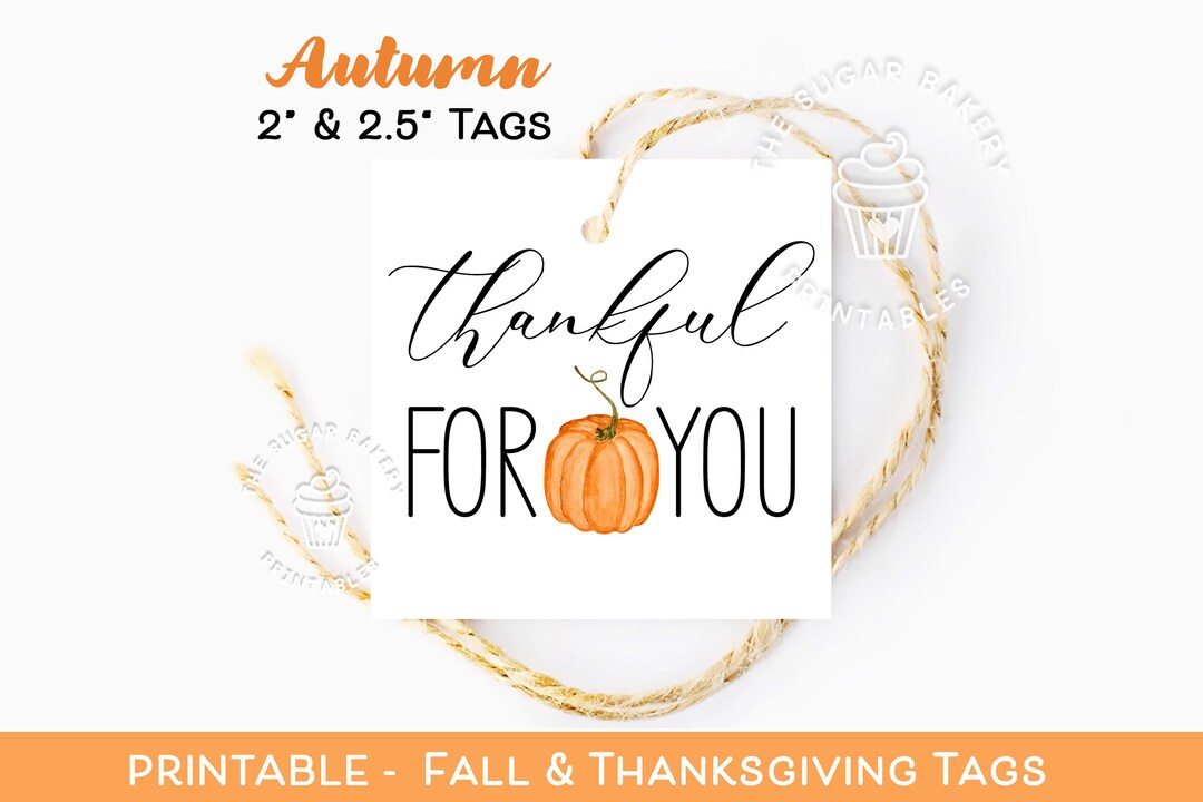 Happy FALL Tags, THANKFUL for YOU Gift Tags, Printable Autumn Tags ...