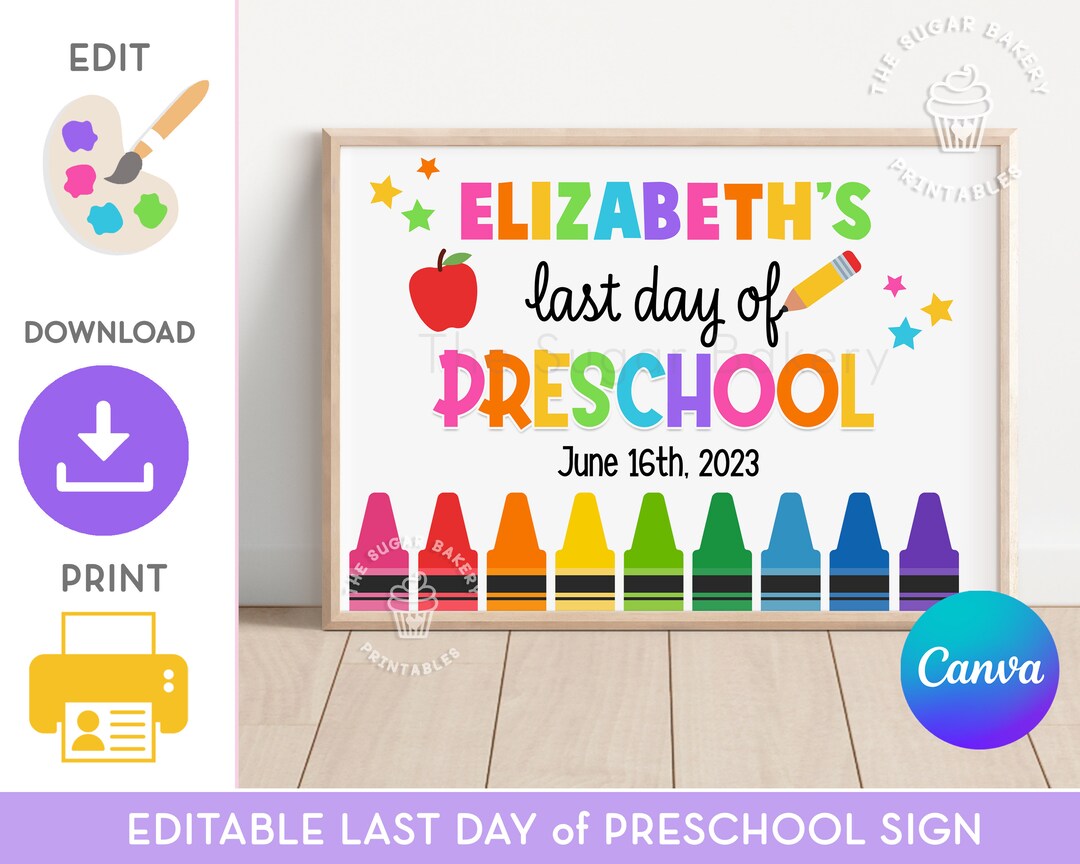Last Day of PRESCHOOL SIGN, Editable Last Day of PRESCHOOL Sign, Last ...