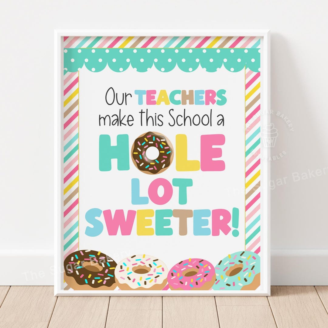 Donut Teacher Appreciation Sign Printable Donut HOLE Sign Teacher Donut ...