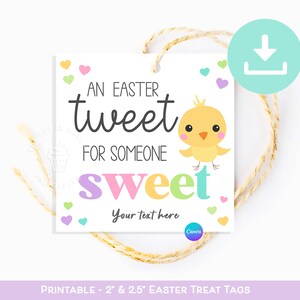 Printable Sweet TWEET Easter Tags, Easter Treat Someone Sweet, Teacher ...